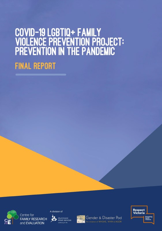 COVID-19 LGBTIQ+ family violence prevention project: Prevention in the ... COVID-19 LGBTIQ+ family violence prevention project: Prevention in the ...